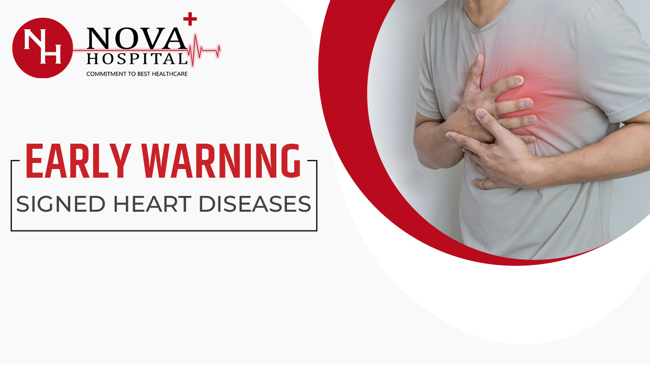Early Warning Signs Of Heart Disease Nova Hospital